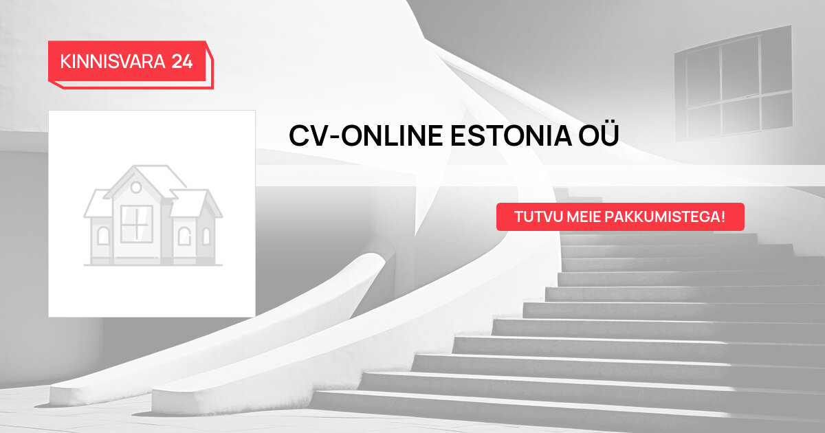CV-Online Estonia OÜ - Sinu kinnisvarapartner!