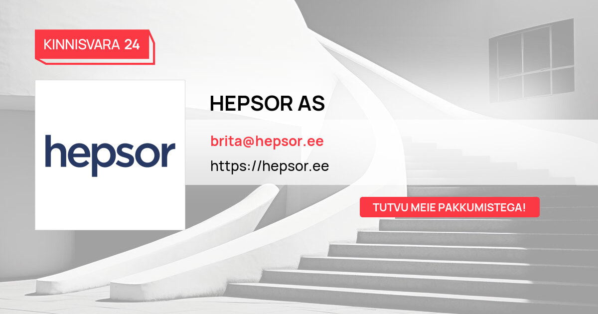 Hepsor AS - Sinu kinnisvarapartner!