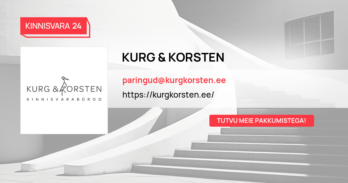 Kurg & Korsten - Sinu kinnisvarapartner!