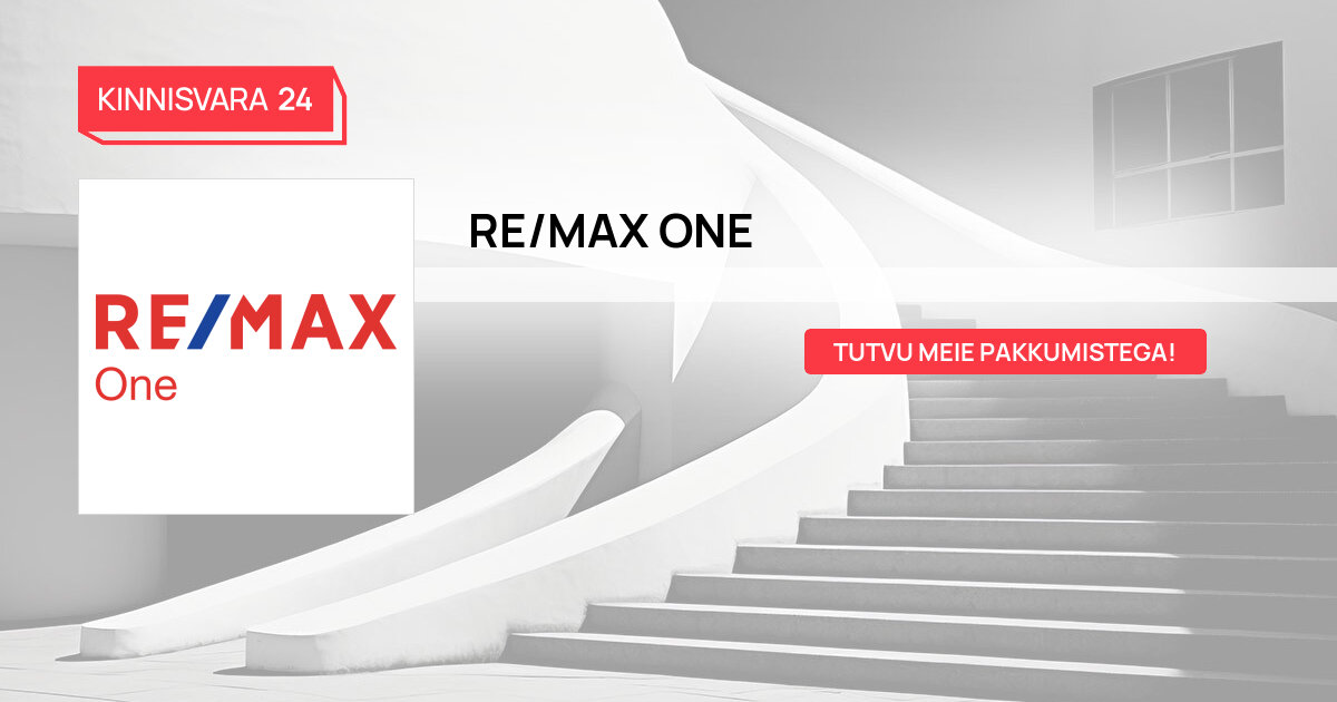 RE/MAX One - Sinu kinnisvarapartner!